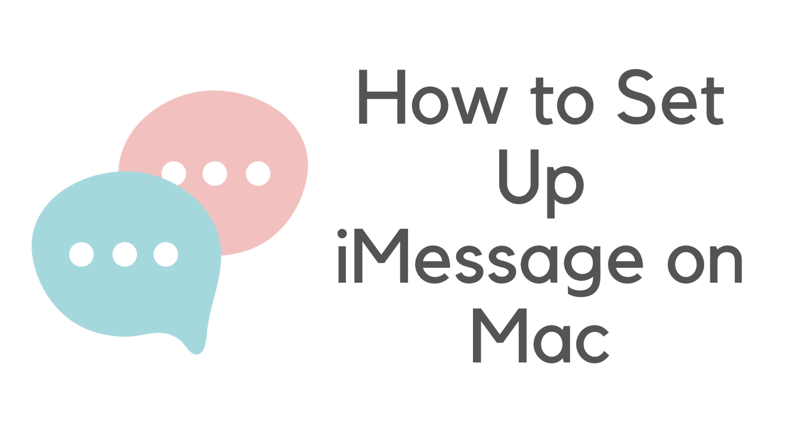 How to Set Up iMessage on Mac - Made Stuff Easy